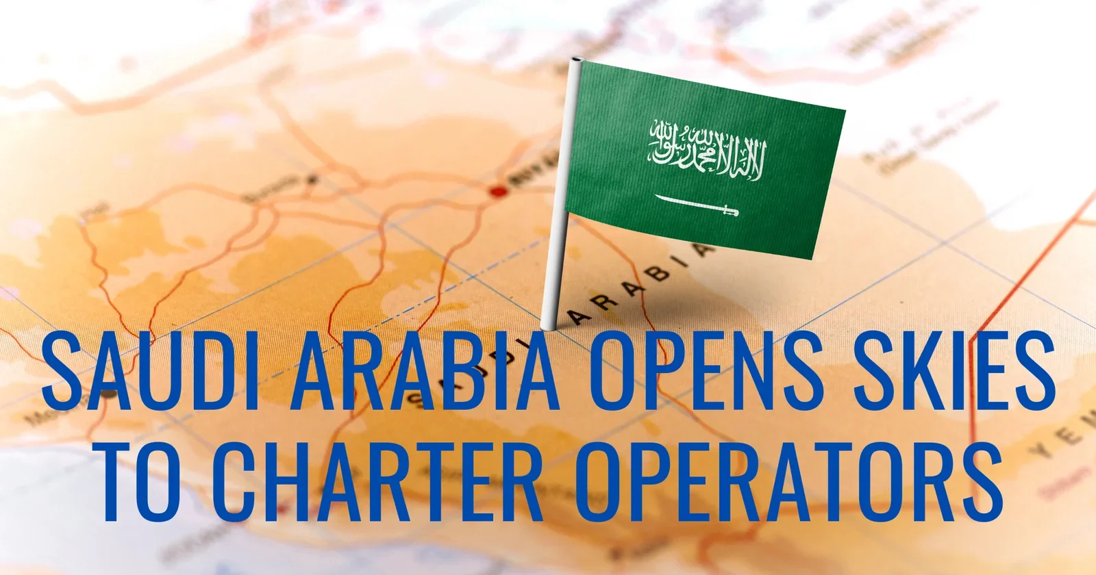 Saudi Arabia Opens Domestic Skies to Foreign Charter Flights - The ...